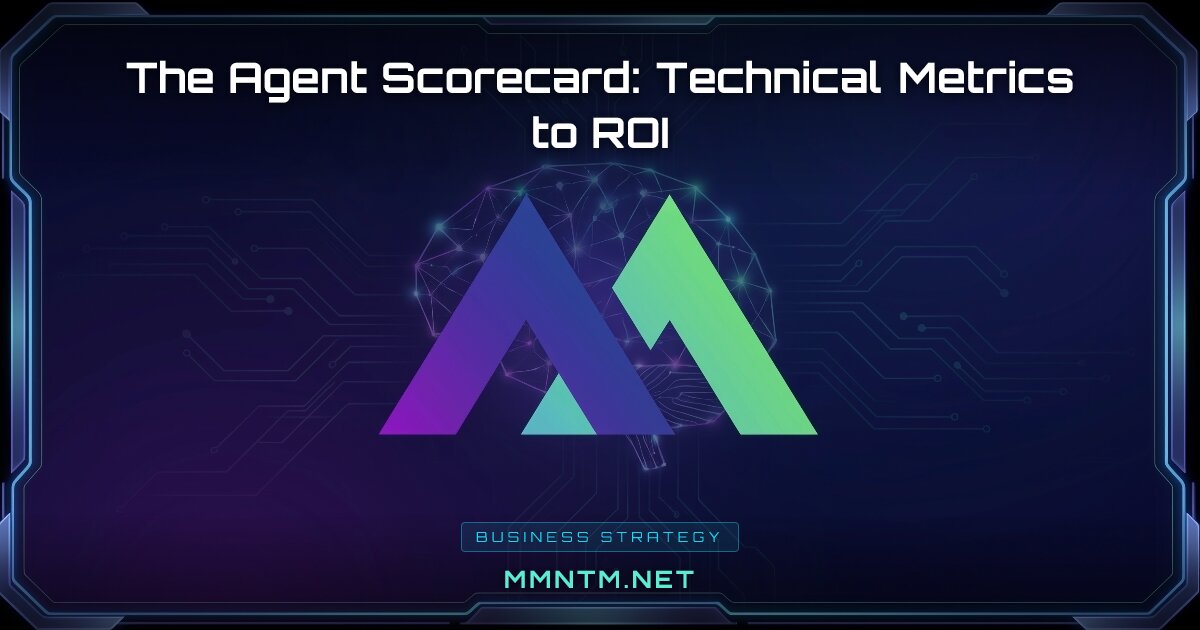 Agent Scorecard: From Technical Metrics to ROI